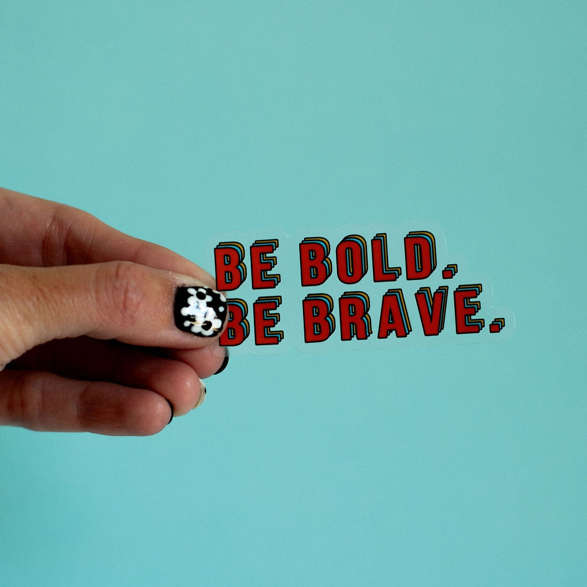 "Be Bold. Be Brave." Clear Sticker • The Back To School Collection ...