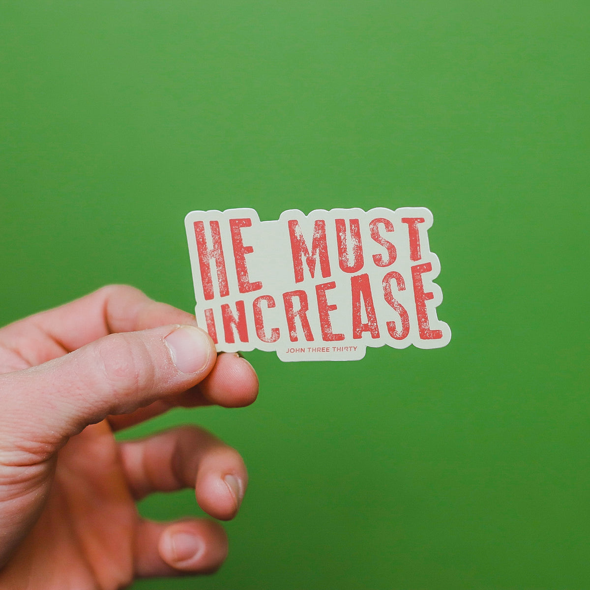 "He Must Increase" Sticker • The Men's Collection – Crew + Co